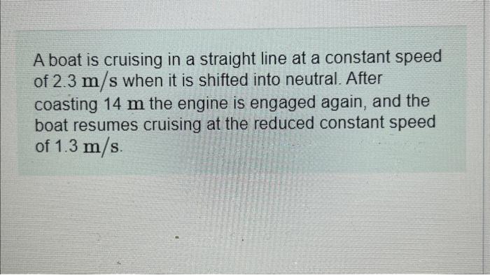 Solved A boat is cruising in a straight line at a constant | Chegg.com
