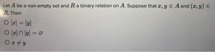 Solved Let A be a non-empty set and R a binary relation on | Chegg.com