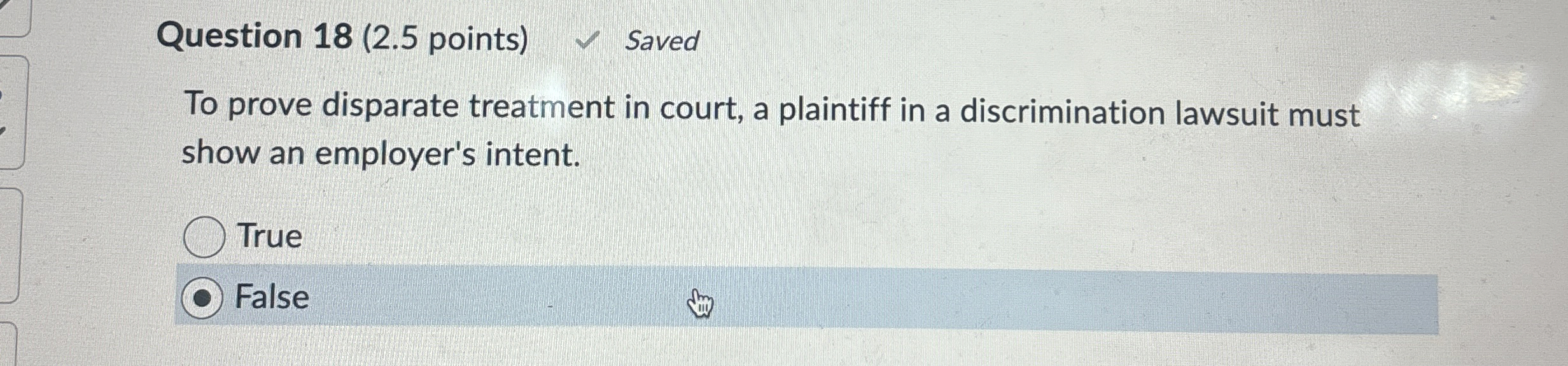 Solved Question 18 (2.5 ﻿points)To prove disparate treatment | Chegg.com