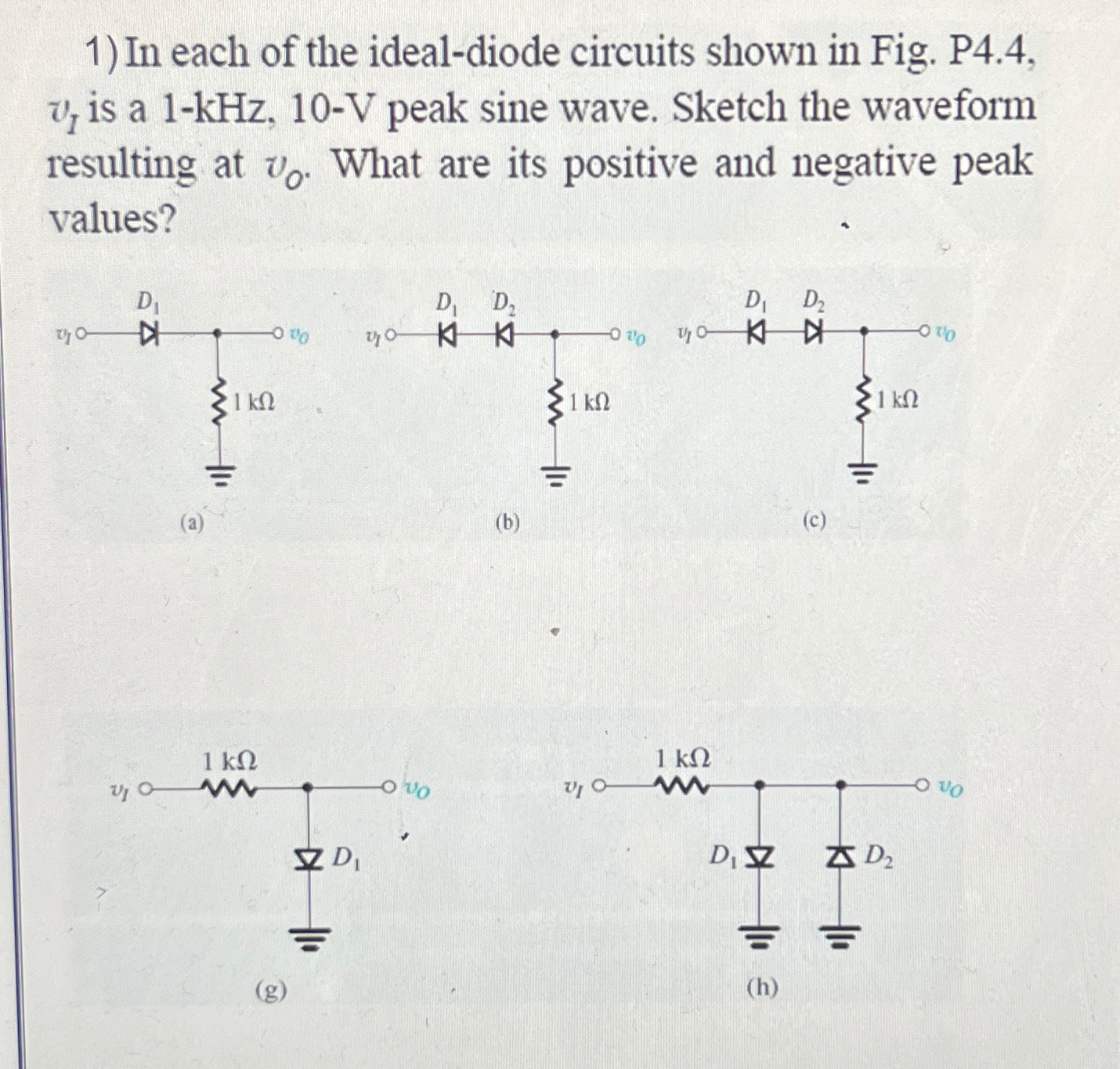 Solved In each of the ideal-diode circuits shown in Fig. | Chegg.com