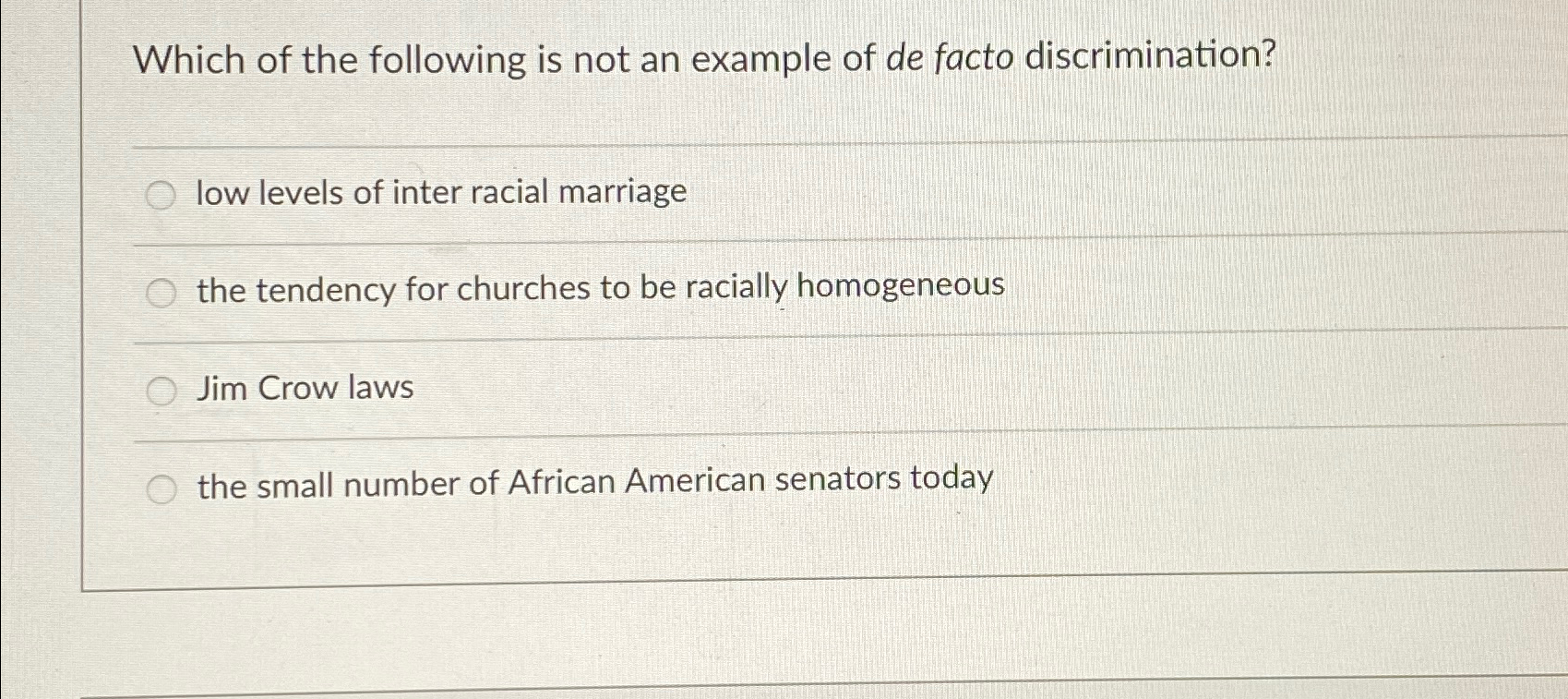 Solved Which of the following is not an example of de facto | Chegg.com
