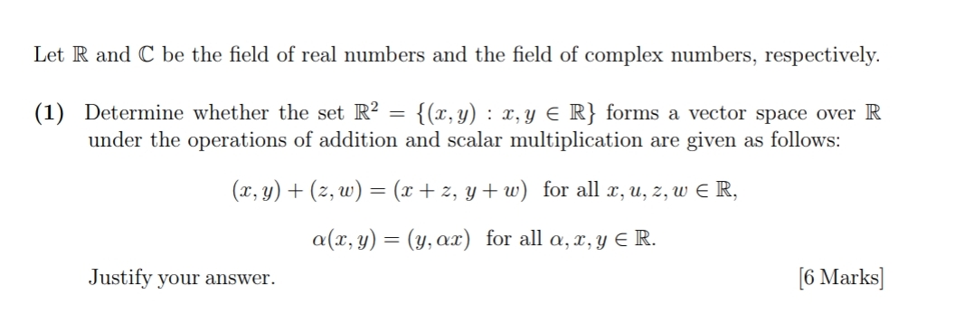 Solved Let R ﻿and C ﻿be the field of real numbers and the | Chegg.com
