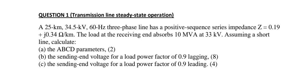 Solved QUESTION 1 (Transmission line steady-state operation) | Chegg.com