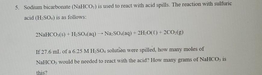 Solved 5. Sodium bicarbonate (NaHCO3) is used to react with | Chegg.com
