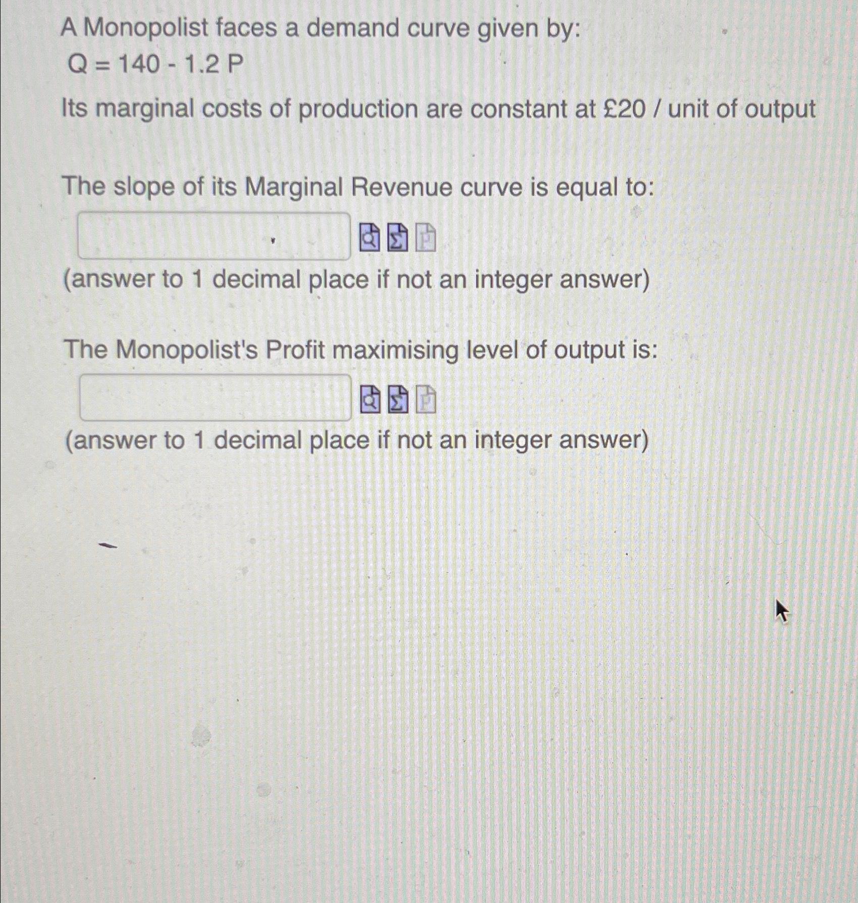 Solved A Monopolist faces a demand curve given | Chegg.com