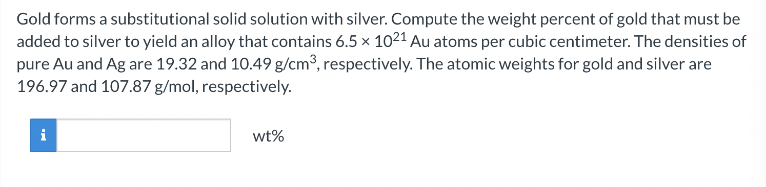 Solved Gold forms a substitutional solid solution with | Chegg.com