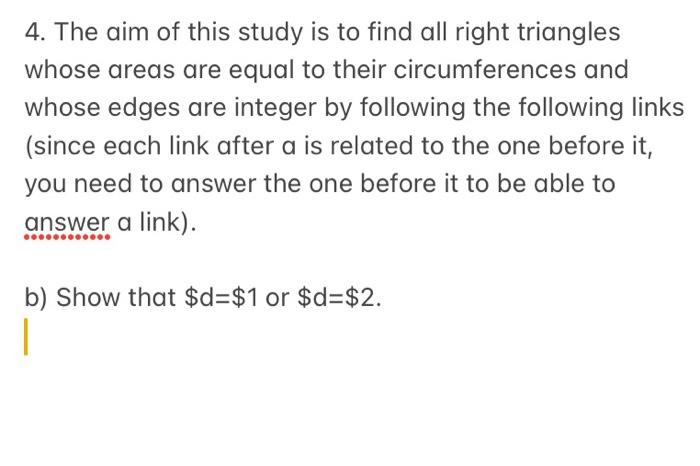 Solved 4. The aim of this study is to find all right | Chegg.com
