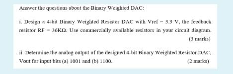 Solved Answer the questions about the Binary Weighted DAC: | Chegg.com