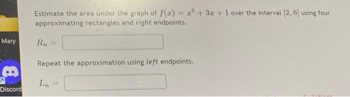 Solved Estimate the area under the graph of f(x)=x2+3x+1 | Chegg.com