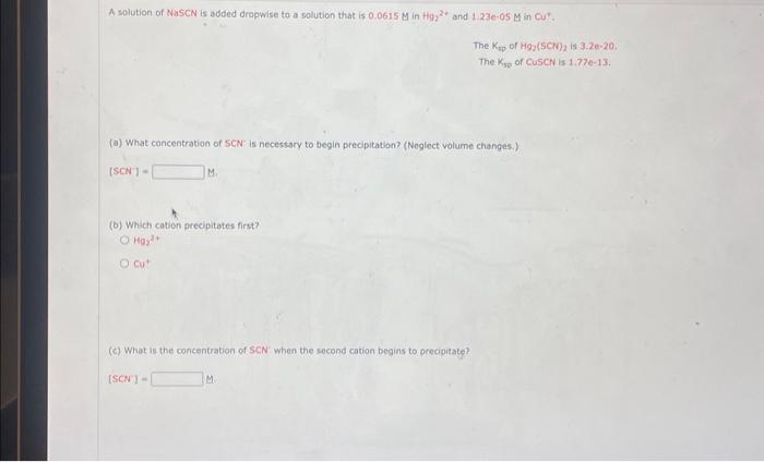 Solved A solution of NaSCN is added dropwise to a solution | Chegg.com