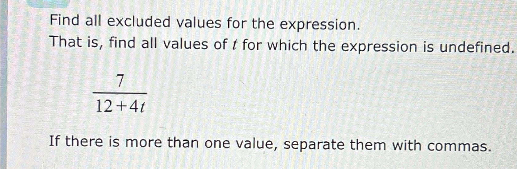 Solved Find all excluded values for the expression.That is, | Chegg.com