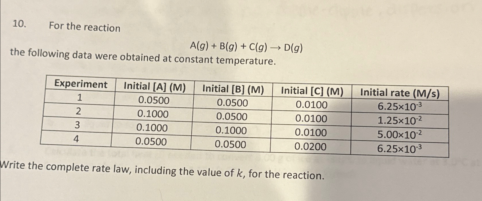 Solved For the reactionA(g)+B(g)+C(g)→D(g)the following data | Chegg.com
