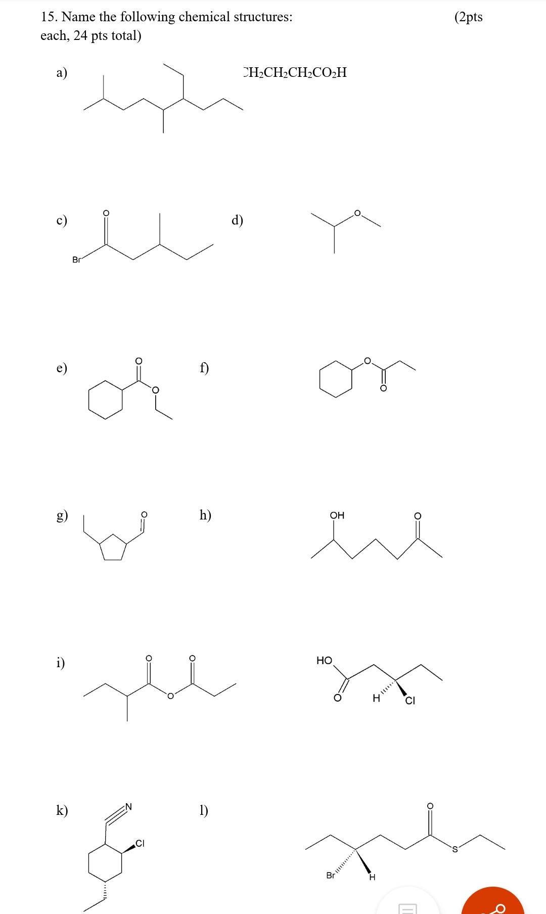 Solved 15. Name the following chemical structures: (2pts | Chegg.com