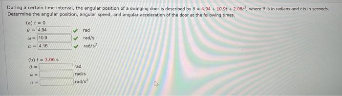 Solved During a certain time interval, the angular position | Chegg.com