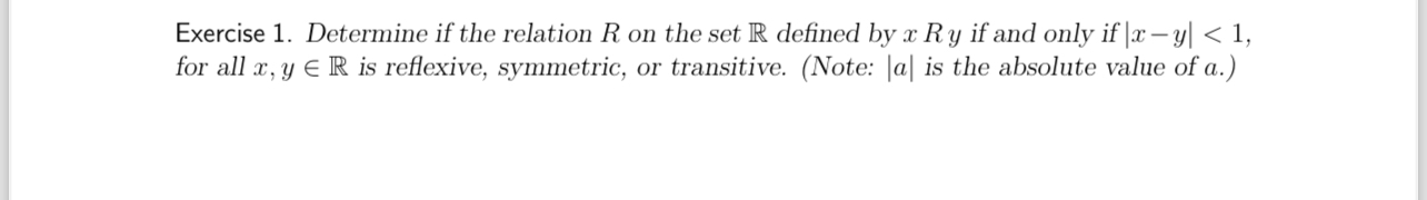 Solved Exercise 1. ﻿Determine if the relation R ﻿on the set | Chegg.com