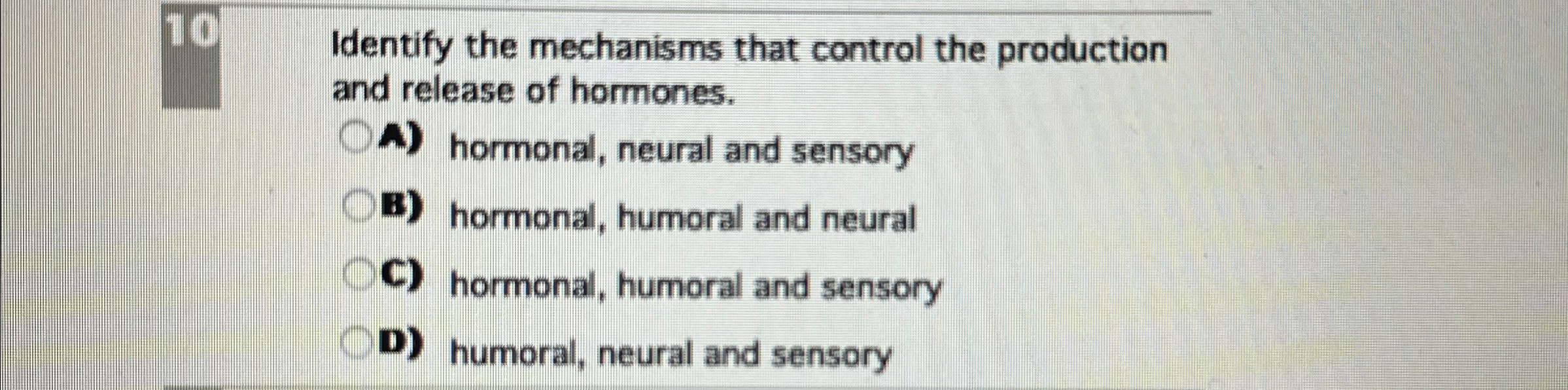 Solved Identify the mechanisms that control the production | Chegg.com