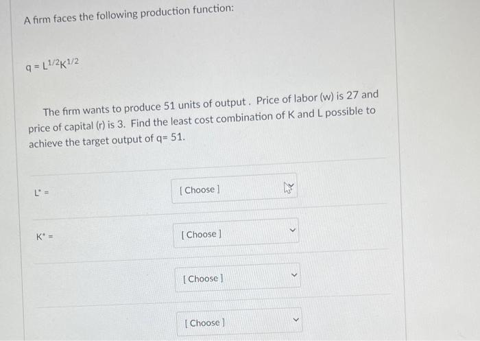 Solved A firm faces the following production function: | Chegg.com