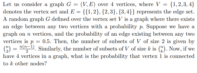 Solved Let us consider a graph G=(V,E) ﻿over 4 ﻿vertices, | Chegg.com