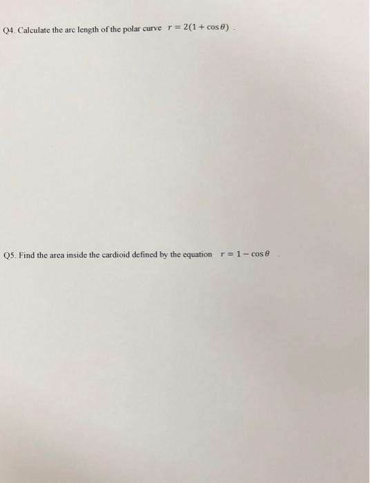 Solved Q4. Calculate the arc length of the polar curve | Chegg.com