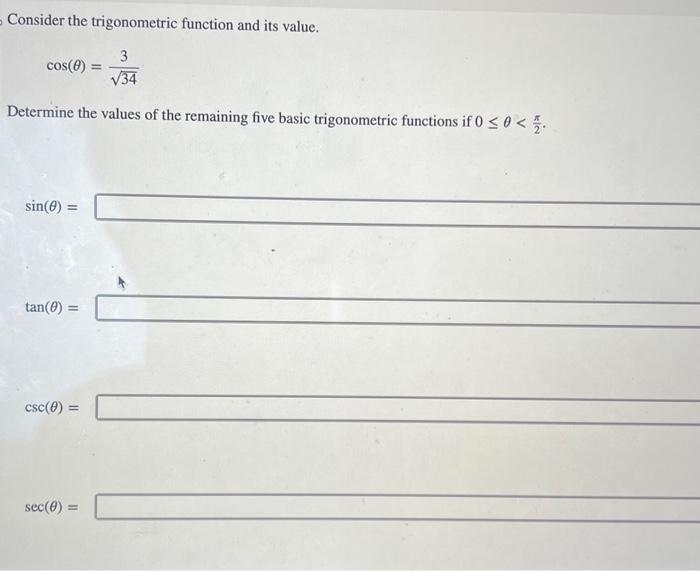 Solved Consider the trigonometric function and its value. | Chegg.com