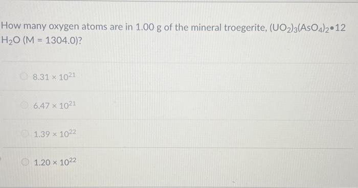 Solved How many oxygen atoms are in 1.00 g of the mineral | Chegg.com