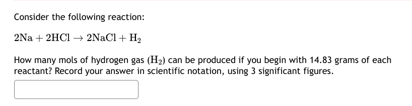 Solved Consider the following reaction:2Na+2HCl→2NaCl+H2How | Chegg.com