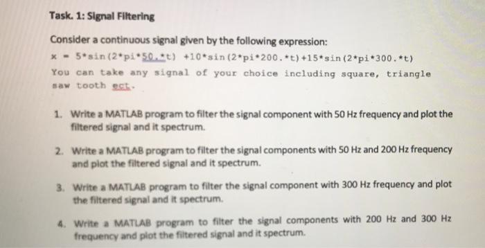 Solved Task. 1: Signal Filtering Consider a continuous | Chegg.com
