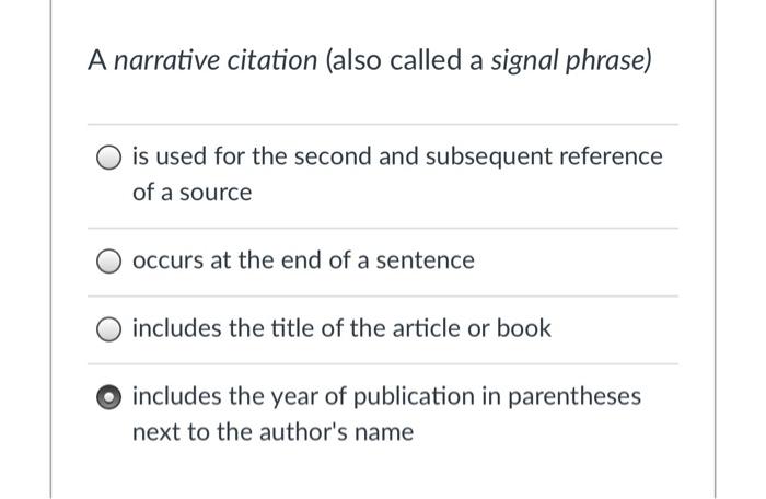 Solved A narrative citation (also called a signal phrase) is | Chegg.com