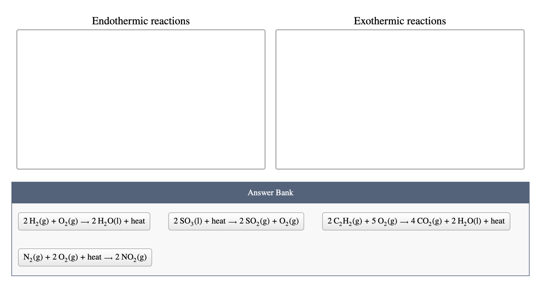Solved Endothermic reactionsExothermic reactionsAnswer | Chegg.com