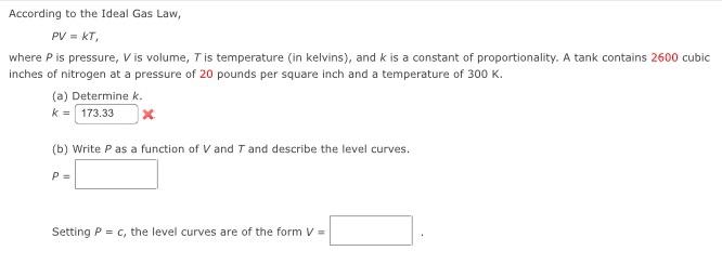 Solved According to the Ideal Gas Law, PV = KT, where Pis | Chegg.com