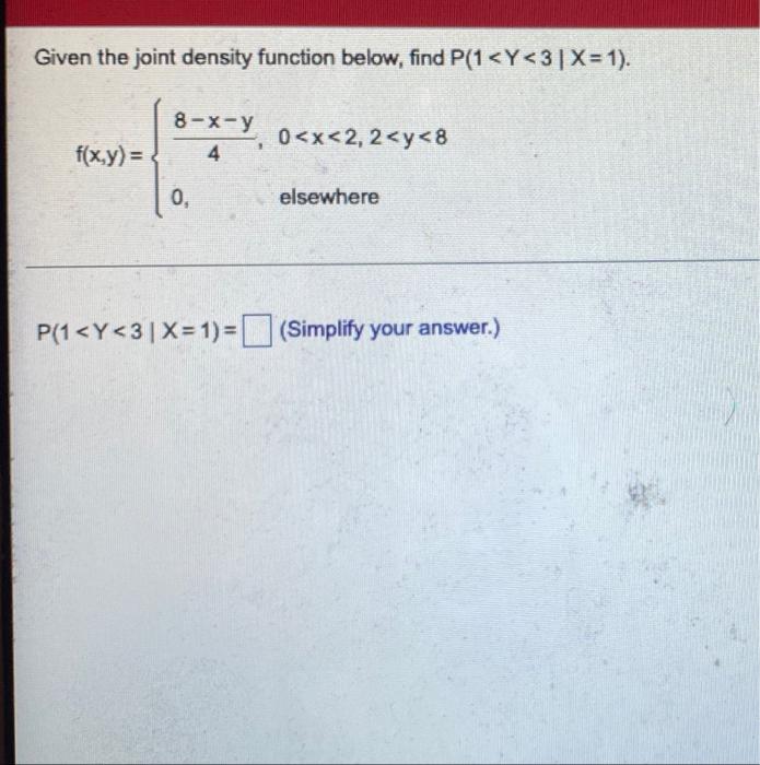 Solved Given the joint density function below, find P(1 | Chegg.com