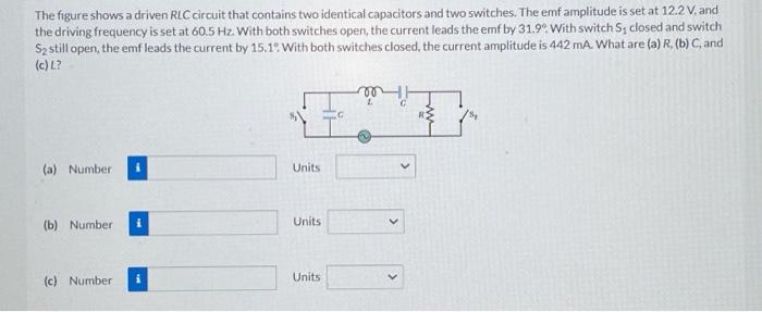 Solved The figure shows a driven RLC circuit that contains | Chegg.com