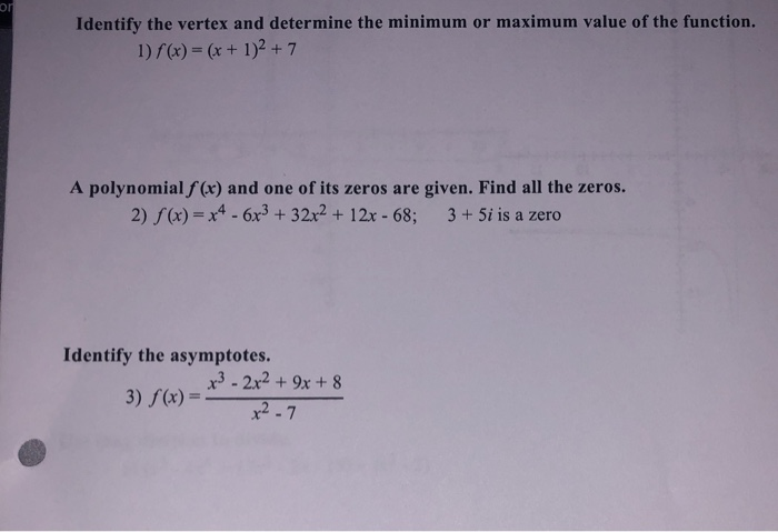 Solved Identify the vertex and determine the minimum or | Chegg.com