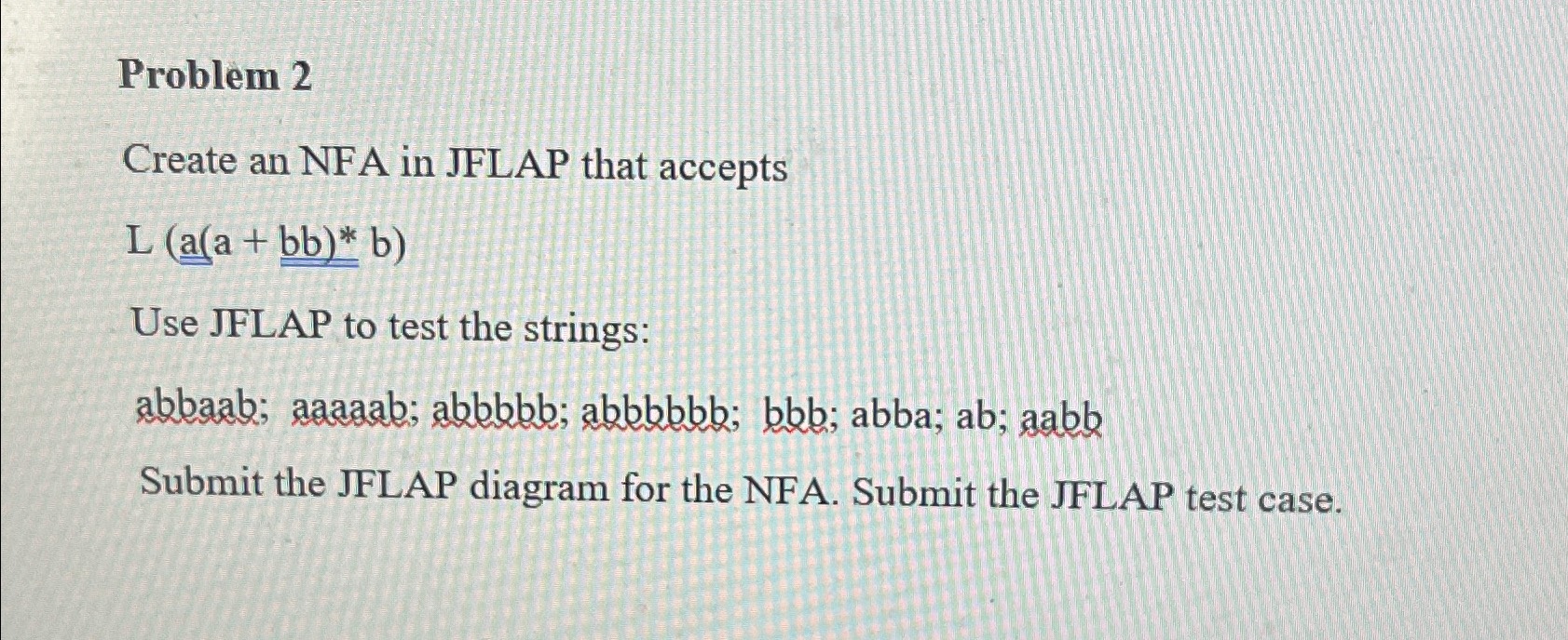Problem 2Create an NFA in JFLAP that acceptsUse JFLAP | Chegg.com
