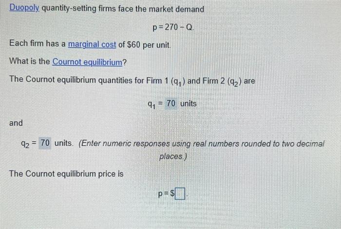 Solved Duopoly quantity-setting firms face the market demand | Chegg.com