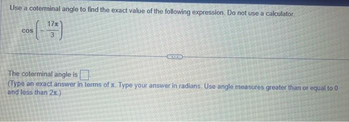 Solved Use a coterminal angle to find the exact value of the | Chegg.com