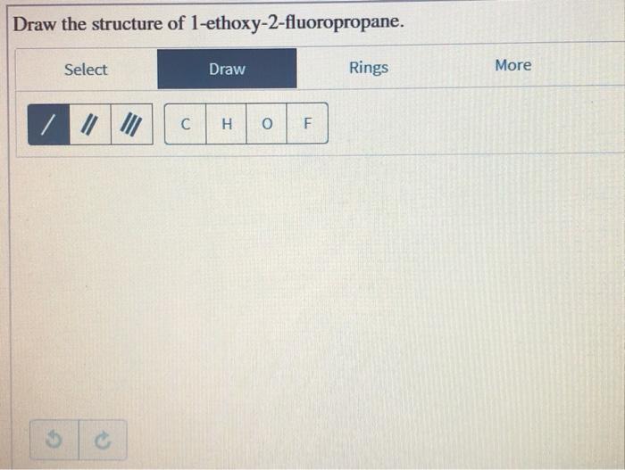 Solved Draw the structure of 1-ethoxy-2-fluoropropane. | Chegg.com