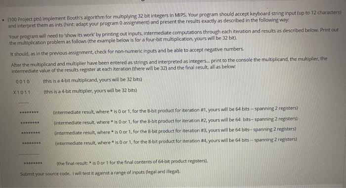 Solved . (100 Project pts) Implement Booth's algorithm for | Chegg.com