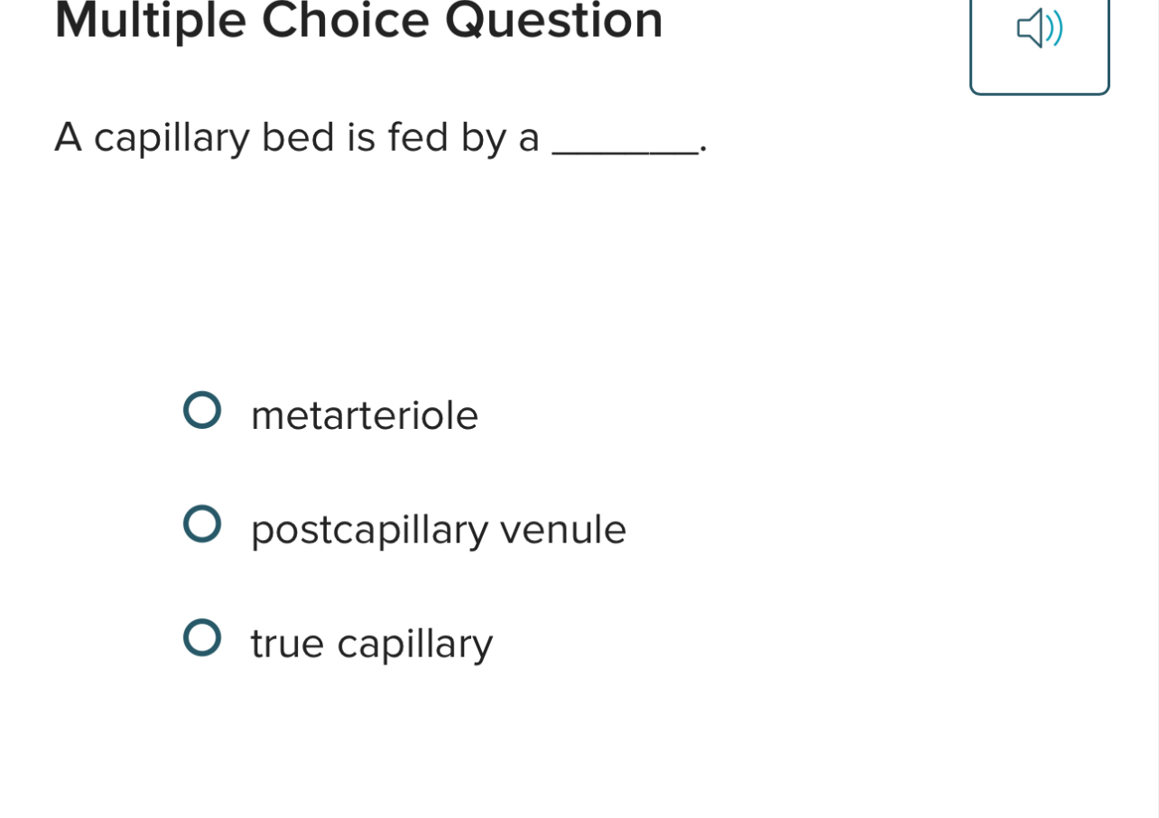 Solved Multiple Choice QuestionA capillary bed is fed by | Chegg.com