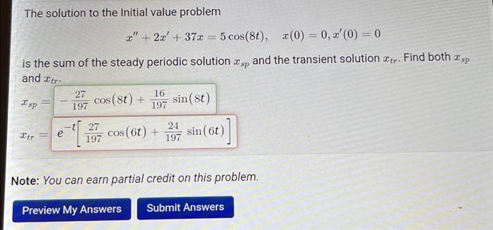 Solved The solution to the Initial value problem x" + 2x' + | Chegg.com