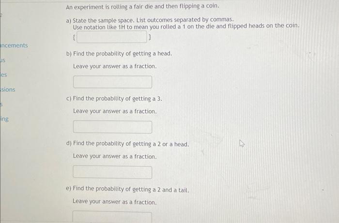 Solved An experiment is rolling a fair die and then flipping | Chegg.com