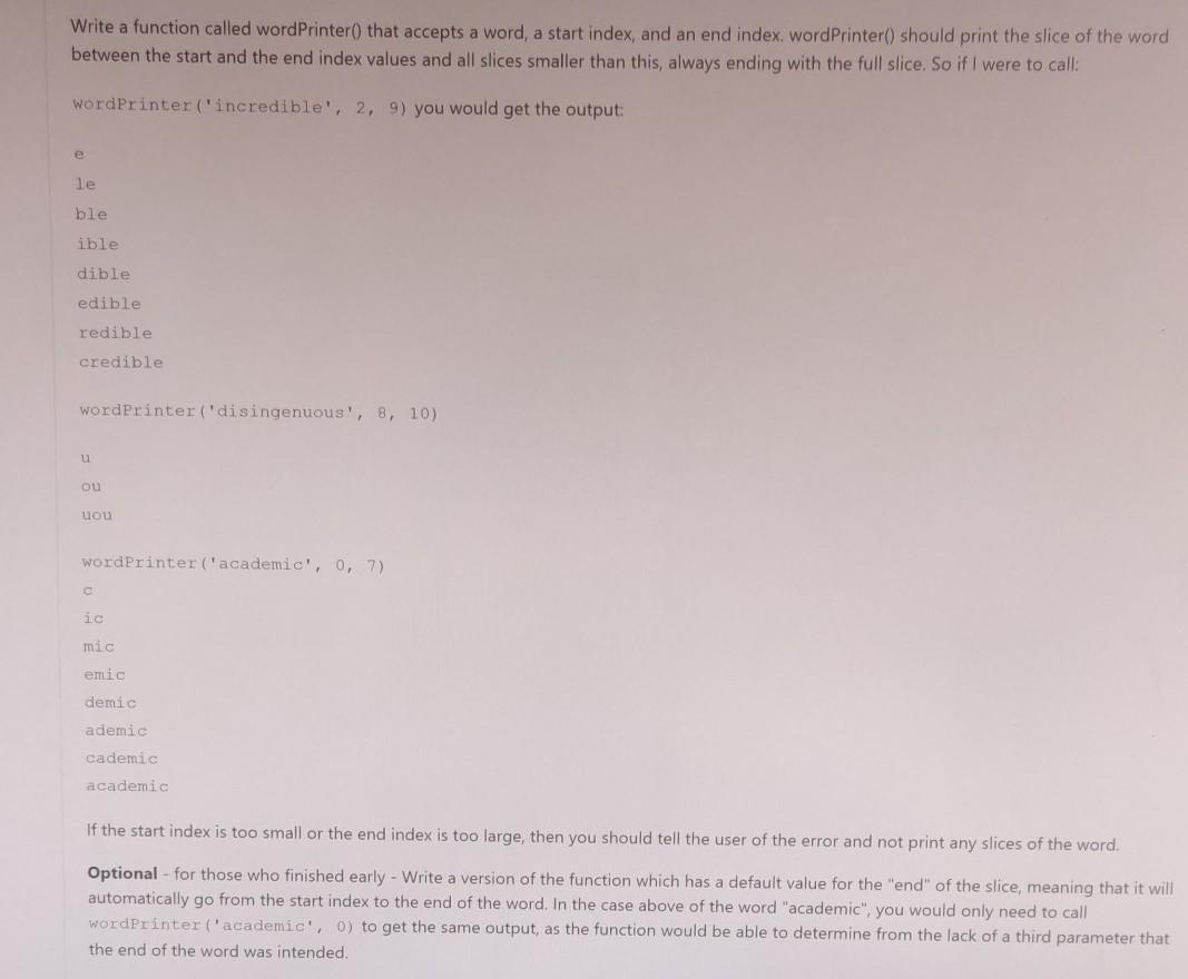 Solved Write a function called wordPrinter() that accepts a | Chegg.com