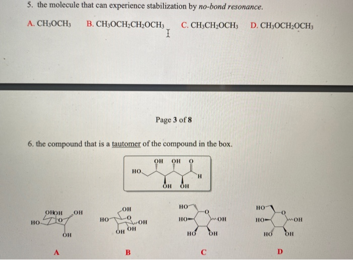 Solved 5. the molecule that can experience stabilization by | Chegg.com