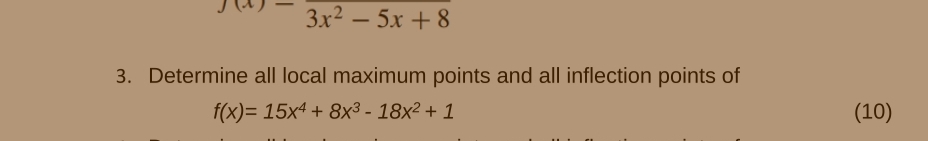 Solved Determine all local maximum points and all inflection | Chegg.com