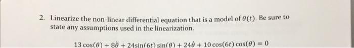 Solved 2. Linearize the non-linear differential equation | Chegg.com