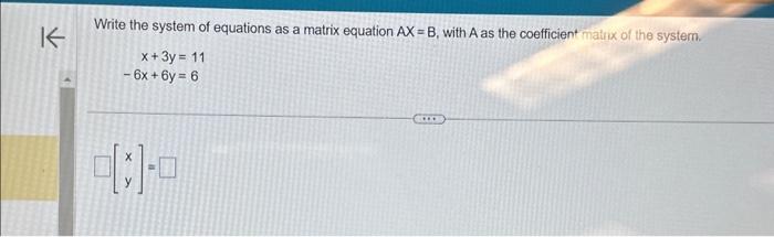 Solved Write the system of equations as a matrix equation | Chegg.com