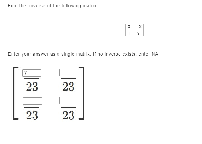 Find the inverse of the following matrix.[3-217]Enter | Chegg.com