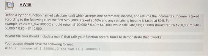 Solved Define a Python function named calculate_tax() which | Chegg.com
