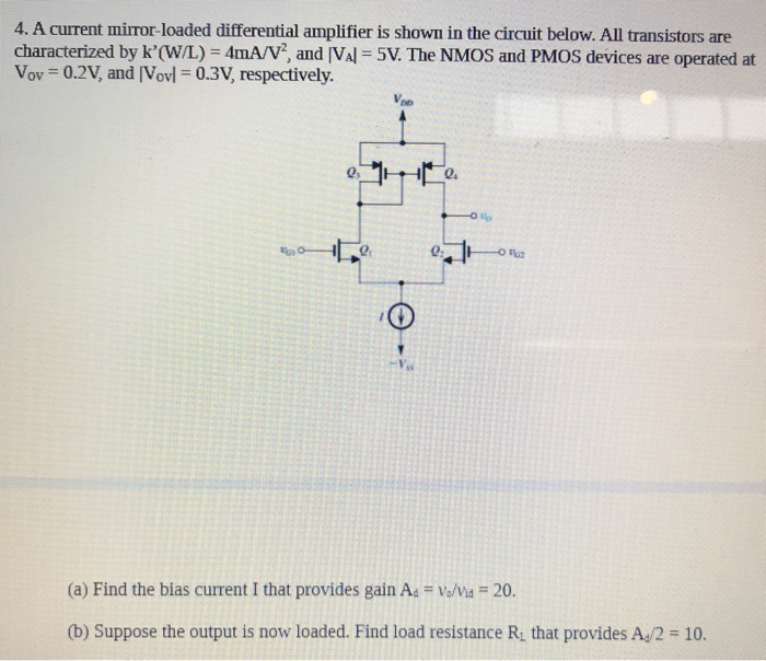 Solved 4. A current mirror-loaded differential amplifier is | Chegg.com