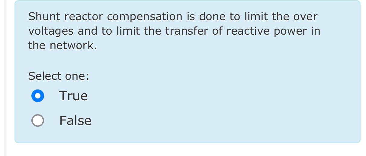 Solved Shunt reactor compensation is done to limit the over | Chegg.com